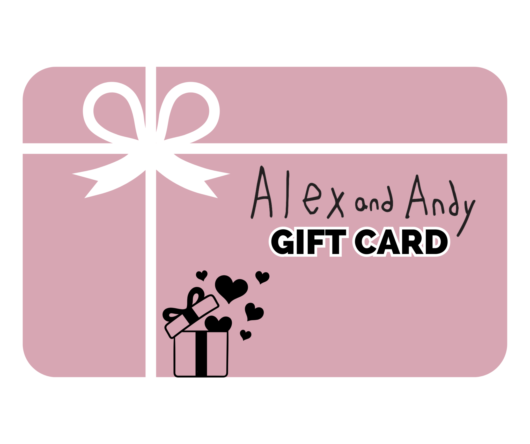 Gift Card – Alex And Andy
